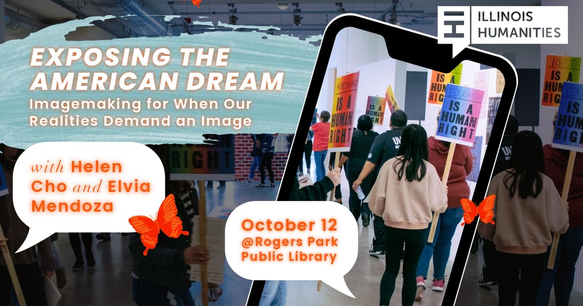 Illinois Humanities | Exposing the American Dream:…